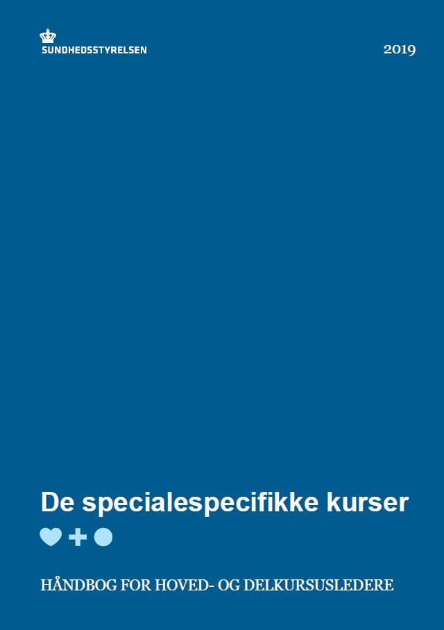 De specialespecifikke kurser. Håndbog for hoved- og delkursusledere - Sundhedsstyrelsen