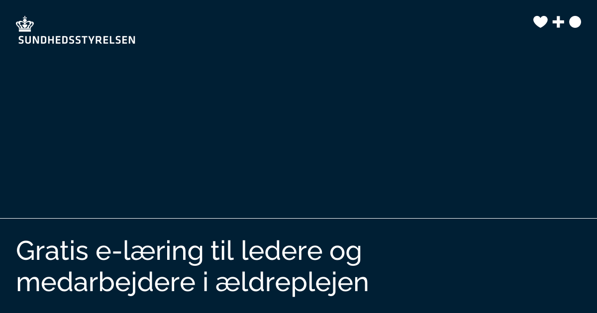 Gratis e-læring til ledere og medarbejdere i ældreplejen ...