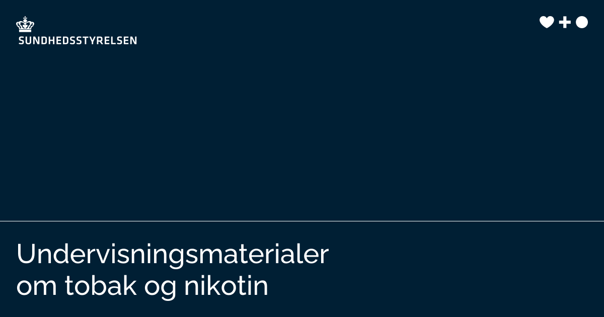 Undervisningsmaterialer om tobak og nikotin | Sundhedsstyrelsen
