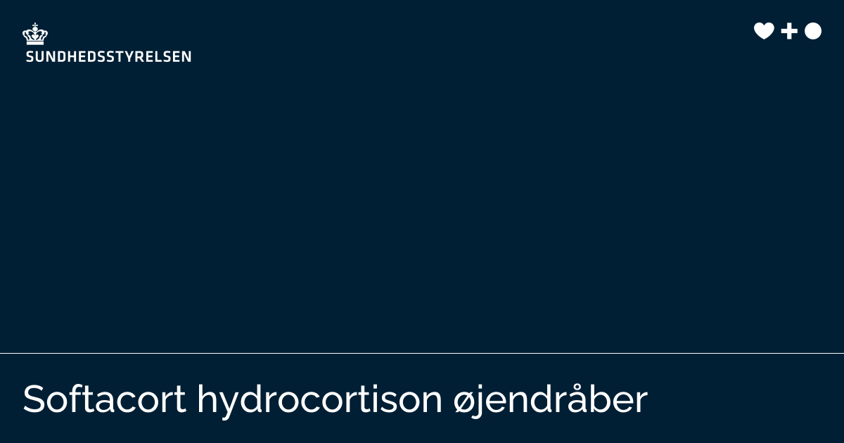 Softacort hydrocortison øjendråber | Sundhedsstyrelsen