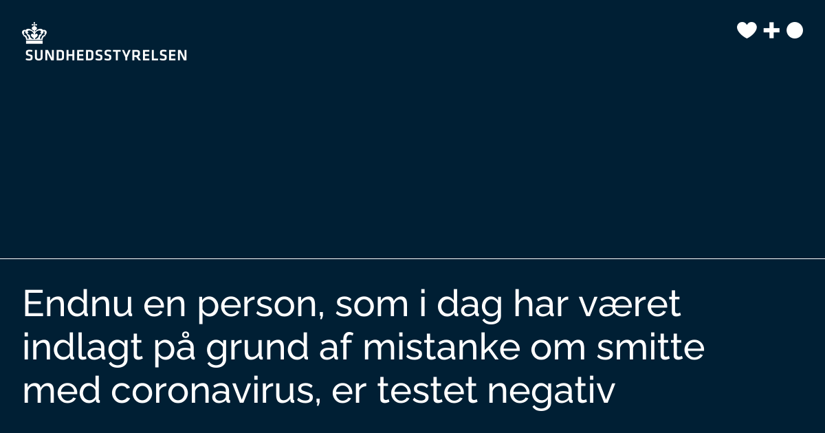 Endnu en person, som i dag har været indlagt på grund af mistanke om ...