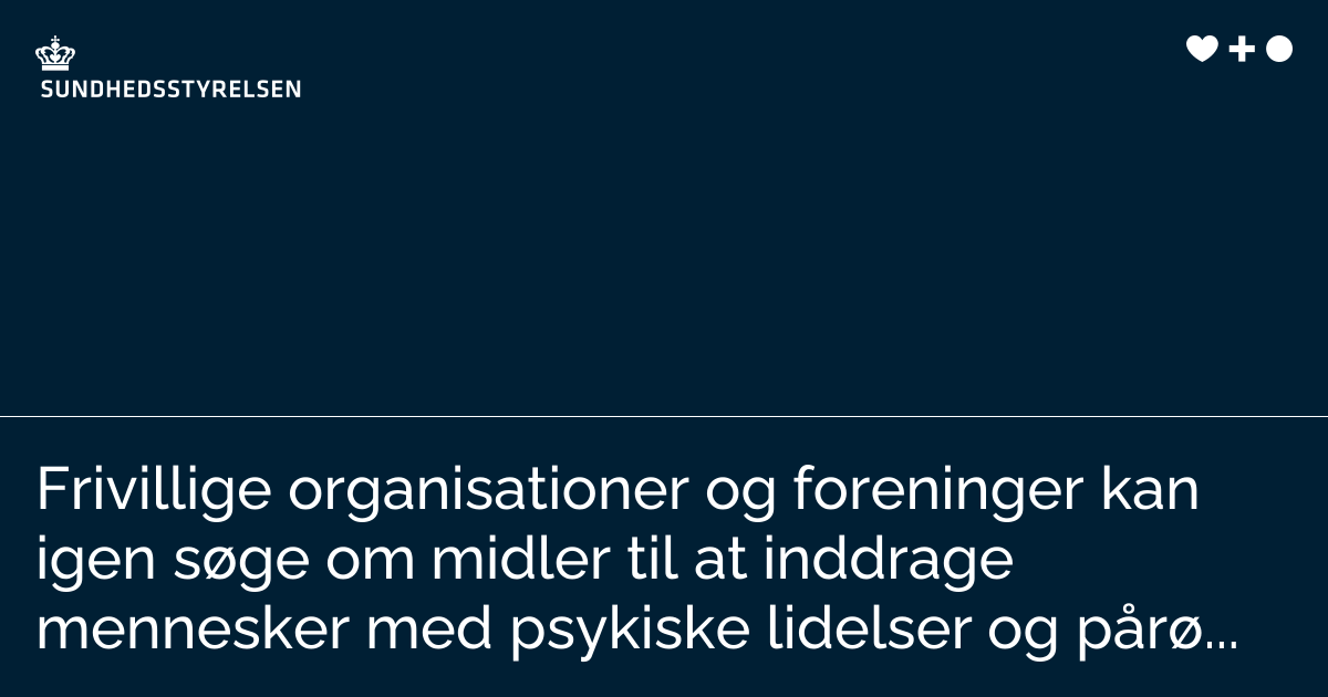Frivillige organisationer og foreninger kan igen søge om midler til at ...