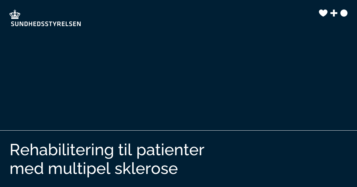 Rehabilitering til patienter med multipel sklerose | Sundhedsstyrelsen