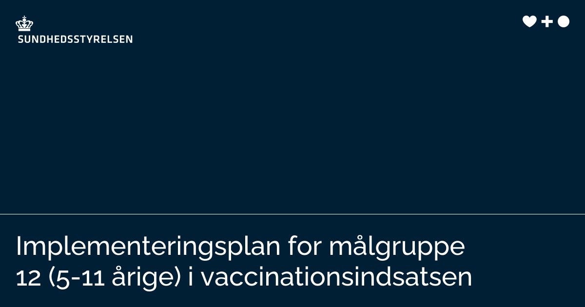 Implementeringsplan for målgruppe 12 (5-11 årige) i ...