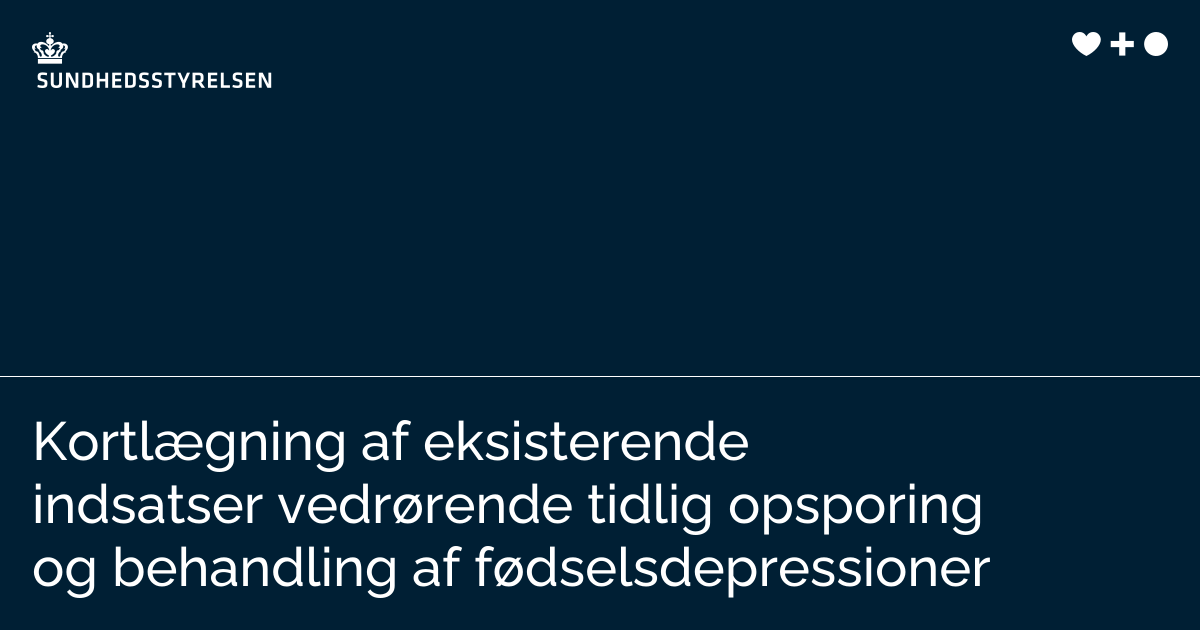 Kortlægning af eksisterende indsatser vedrørende tidlig opsporing og ...