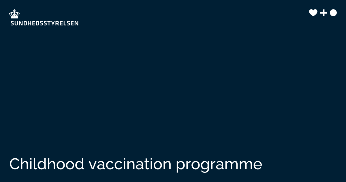Childhood vaccination programme | Sundhedsstyrelsen