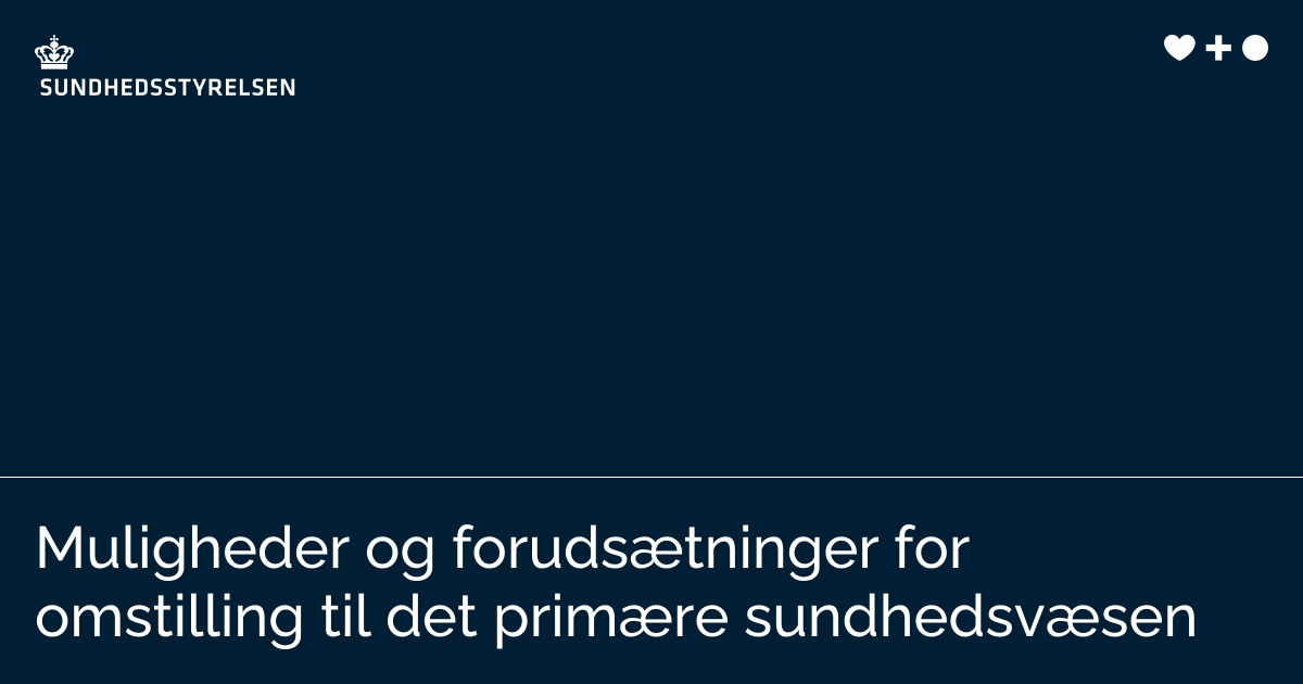Muligheder og forudsætninger for omstilling til det primære ...