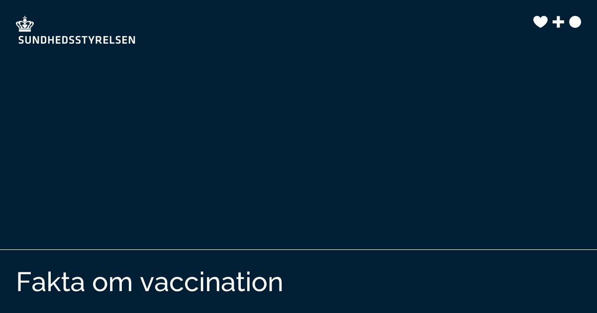 Fakta om vaccination | Sundhedsstyrelsen