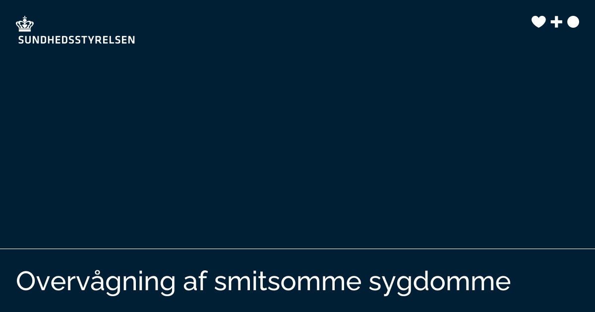 Overvågning af smitsomme sygdomme | Sundhedsstyrelsen